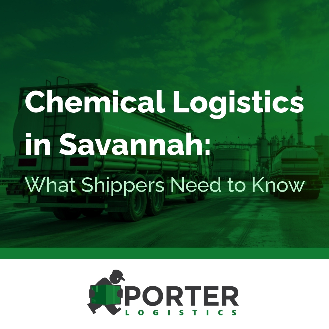 Chemical Logistics in Savannah 101 | Porter Logistics